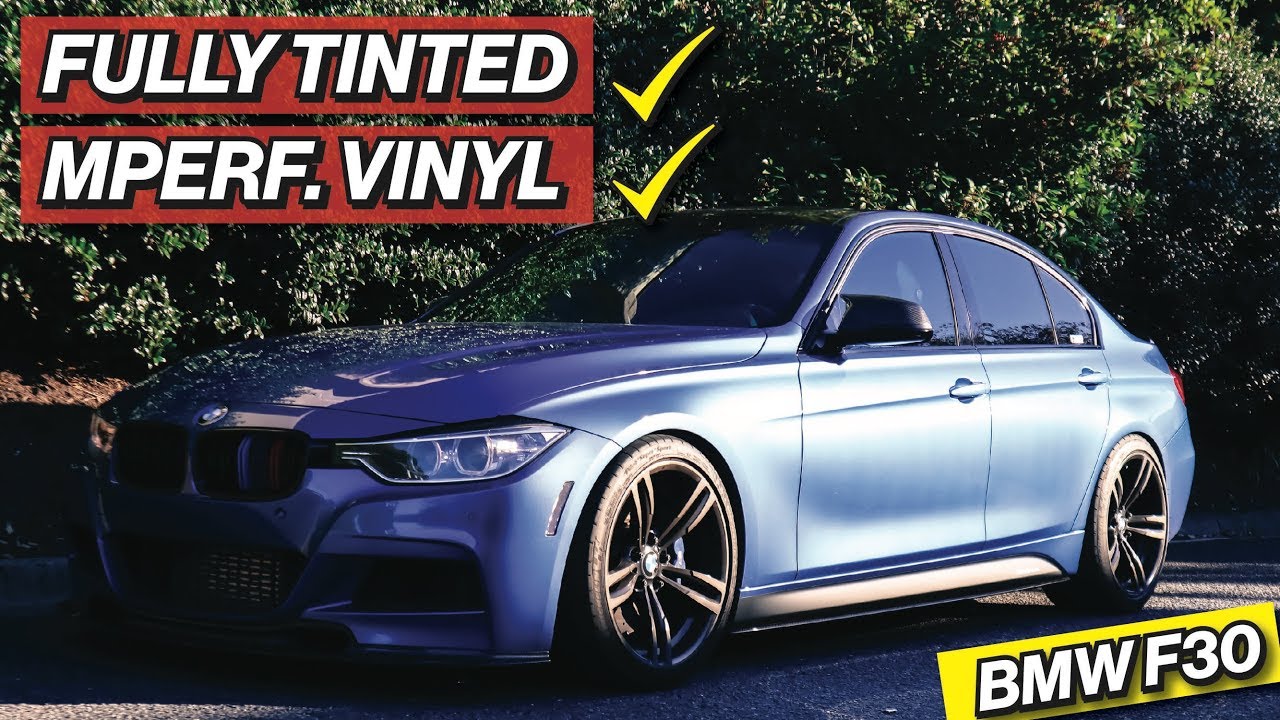BMW F30 TINT AND M PERFORMANCE VINYL! - YouTube