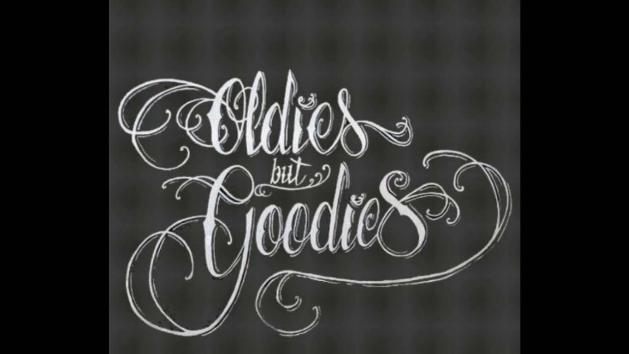 Oldies But Goodies Youtube