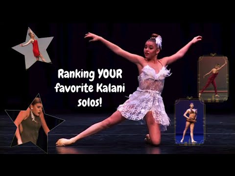 Ranking YOUR favorite Dance Moms Kalani solos! - YouTube
