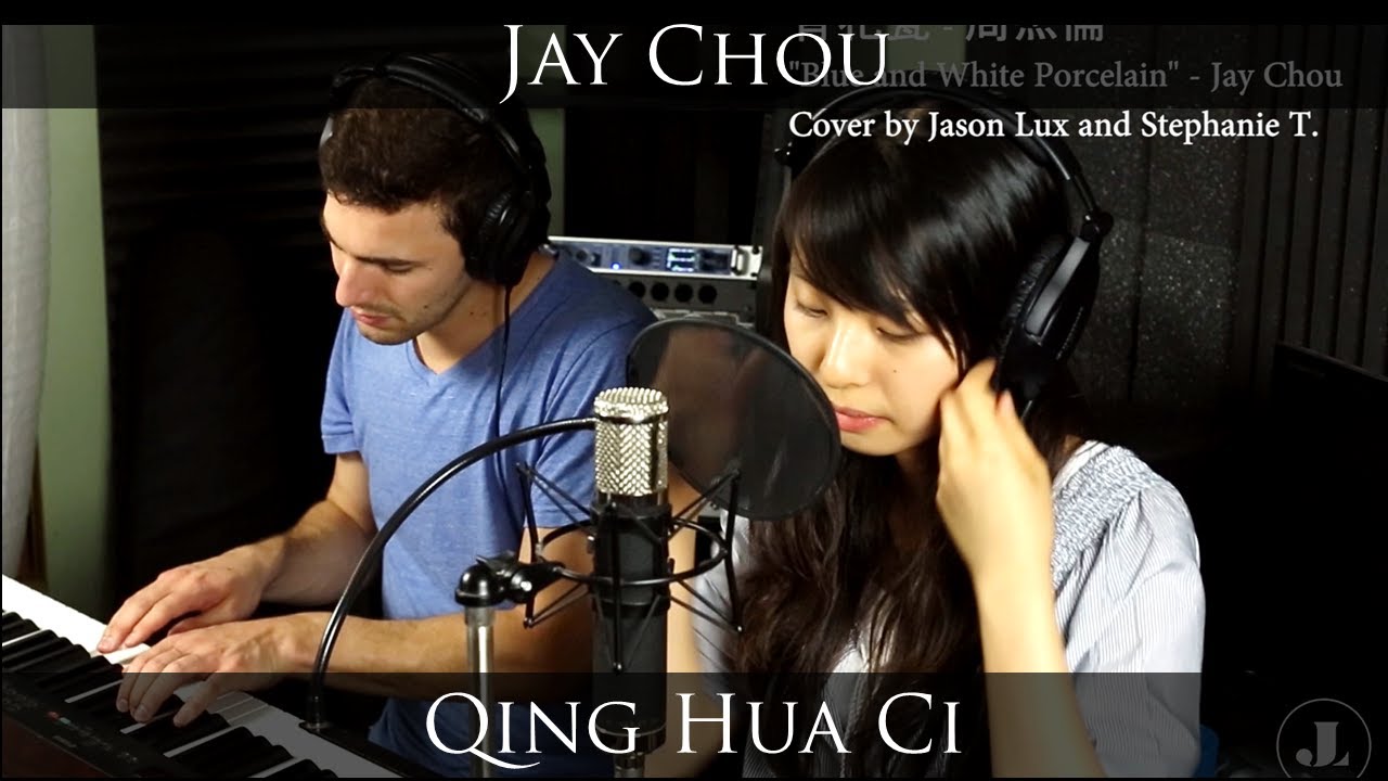 Qing Hua Ci Blue & White Porcelain by Jay Chou 青花瓷-周杰倫 - Piano & Vocal ...