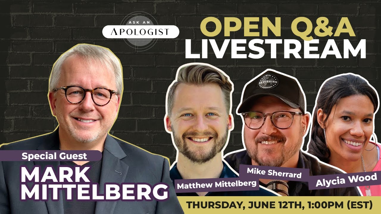 Ask An Apologist - with Mark Mittelberg! Open Q&A Livestream - YouTube
