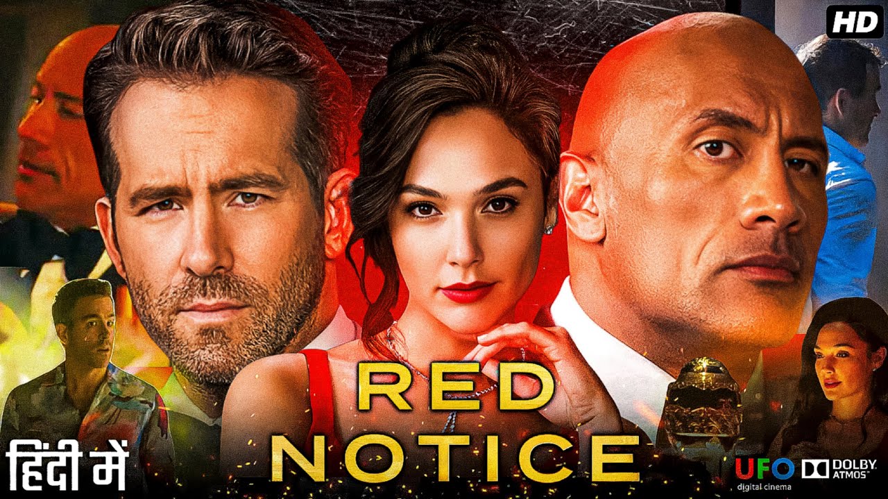 Red Notice Full Movie | Dwayne Johnson | Ryan Reynolds | Gal Gadot ...