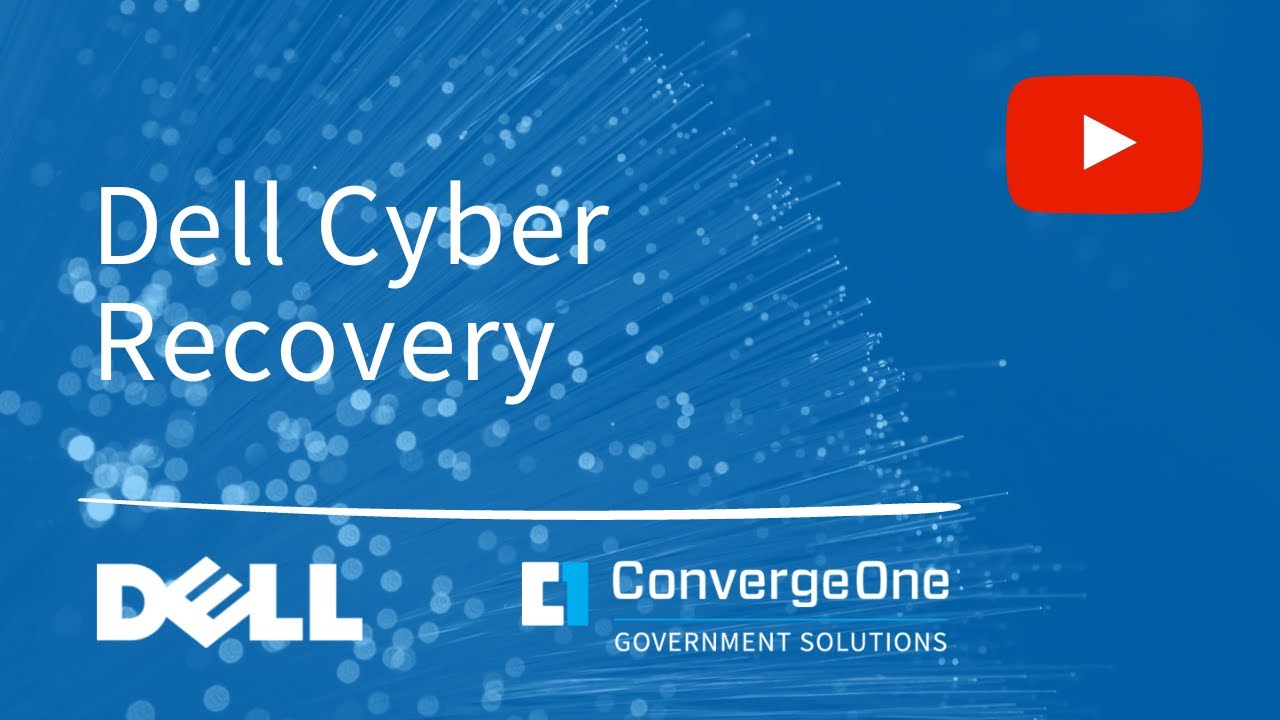 Dell Cyber Recovery | ConvergeOne Government Solutions - YouTube