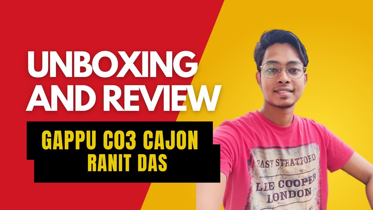 GAPPU C03 CAJON - Double sided cajon 2024 ft. Ranit Das - YouTube