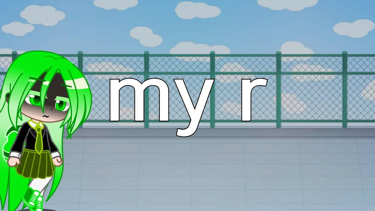 my r-나의 R-(gacha neon) - YouTube