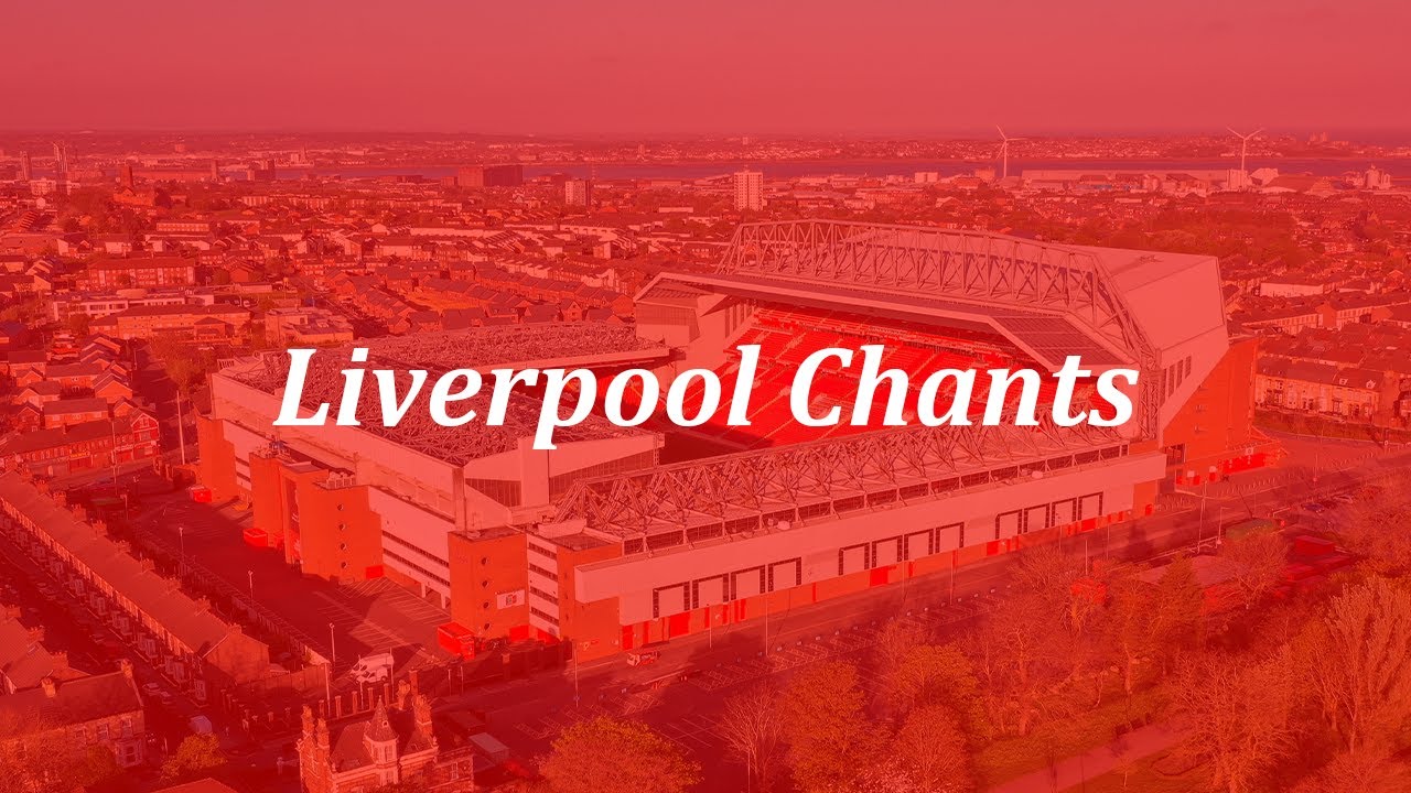 Liverpool Chants【作業用BGM】 - YouTube
