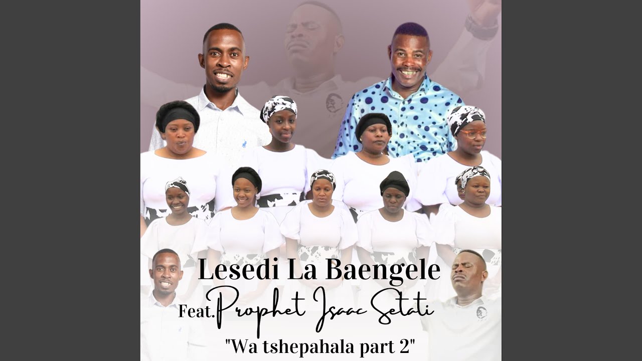 GO LEKANE (feat. Prophet Isaac Setati & Rev Sethokga) - LESEDI LA ...