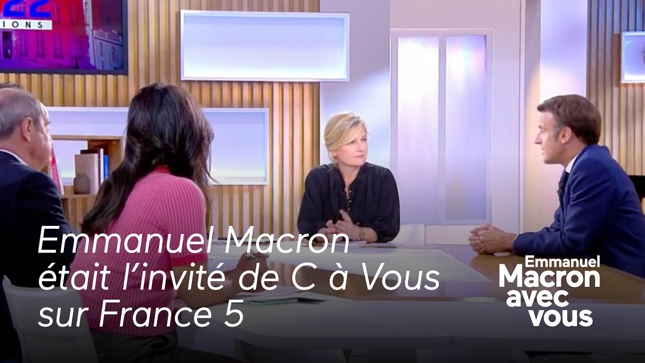 Emmanuel Macron était l'invité de C à vous sur France 5 - YouTube