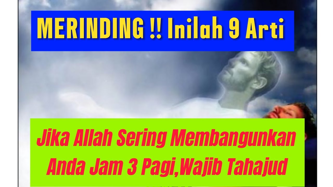MERINDING !! Inilah 9 Arti Jika Allah Sering Membangunkan Anda Jam 3 ...