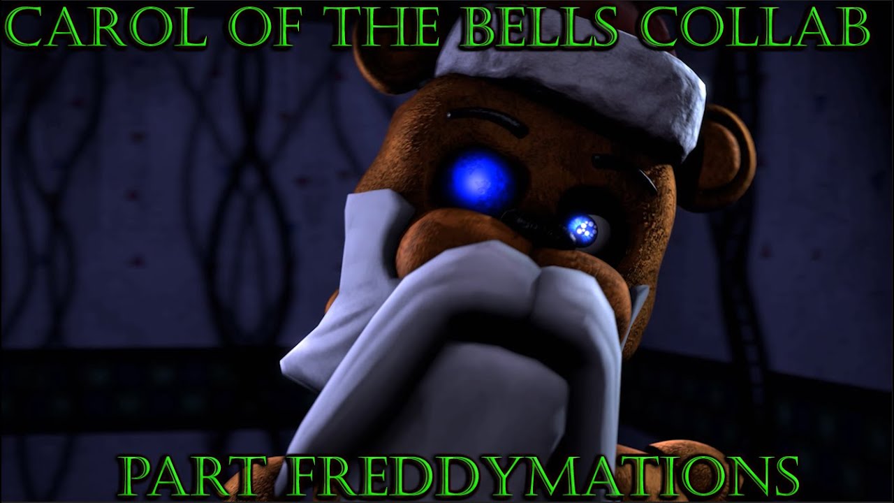 [SFM/FNAF] "Carol of the Bells" by TheLivingTombstone- Collab Part for ...