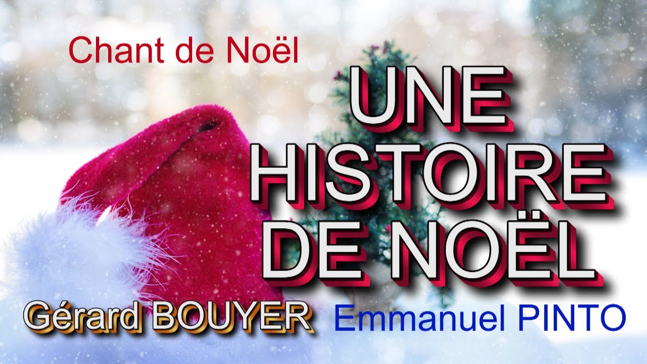 UNE HISTOIRE DE NOËL - Gérard BOUYER - Jean-Jacques PIALLE - Emmanuel ...