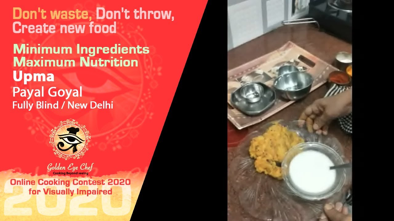Upma / Payal Goyal / Fully Blind / New Delhi - Golden Eye Chef Online ...