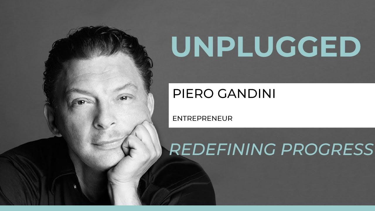 UNPLUGGED | Piero Gandini - Redefining progress - YouTube