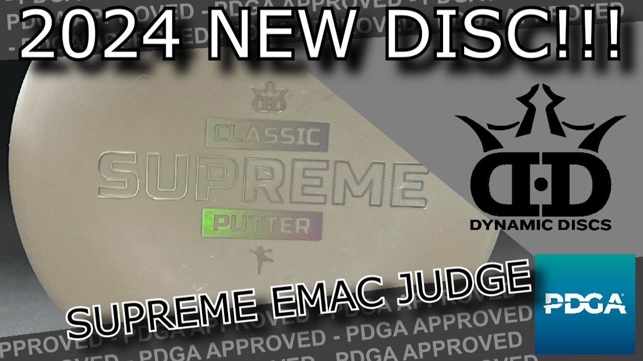 DISC GOLF NEWS | NEW Dynamic Discs PUTTER | Supreme EMac Judge - YouTube