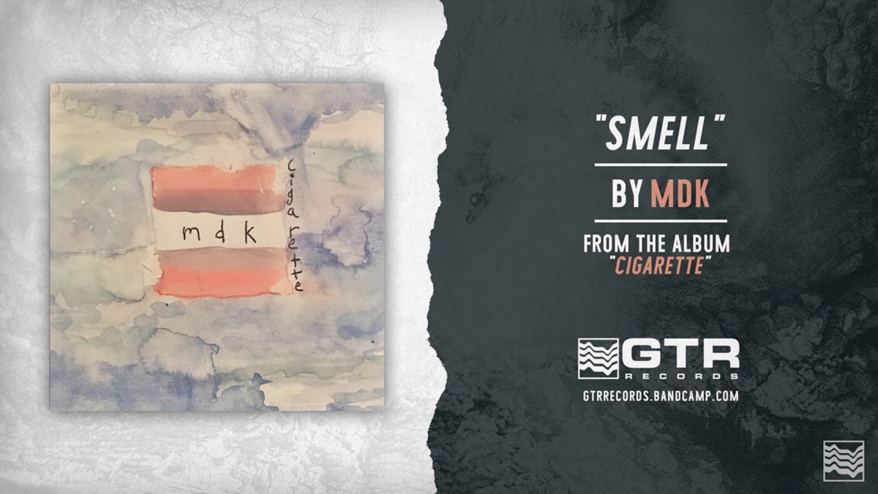 MDK - Smell (GTR Records) - YouTube