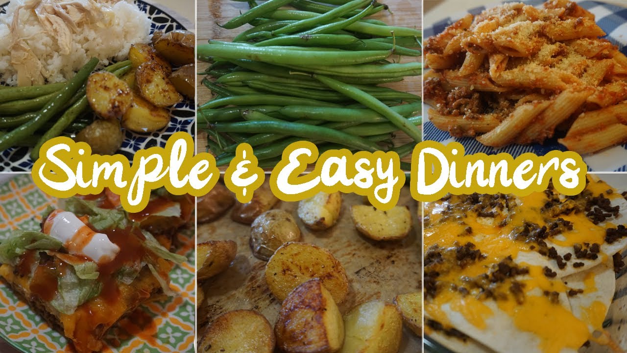 Simple & Easy Dinners / Yummy Dinner Ideas / Homemade Dinners - YouTube