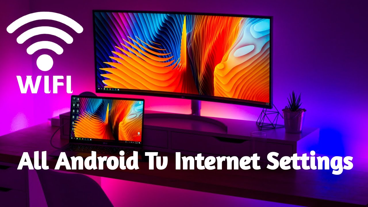 All Android Tv Internet Settings | Smart Tv Internet Settings | Wifi ...