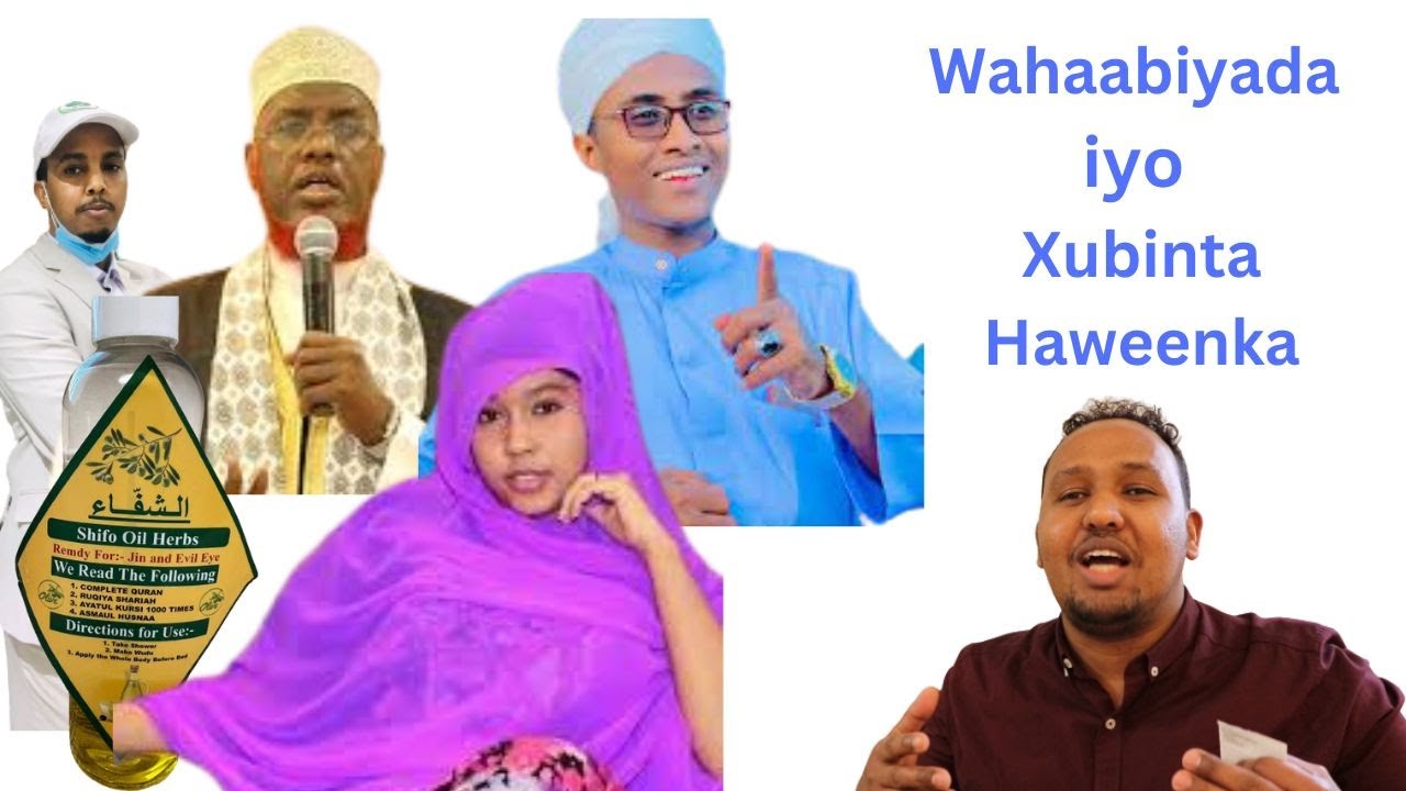 Wahaabiya iyo Xubinta Taranka Dumarka iyo Sh Rusheeye oo dawadiisi lagu ...