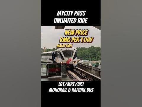 Kenaikan Harga MyCity Day Pass LRT MRT BRT Monorail RapidKL #malaysia #travel #rapidkl - YouTube