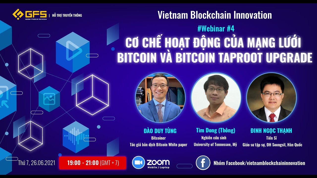 Webinar 4 - Cơ Chế Hoạt Động Của Mạng Lưới Bitcoin và Bitcoin Taproot Upgrade - GFS Ventures ...