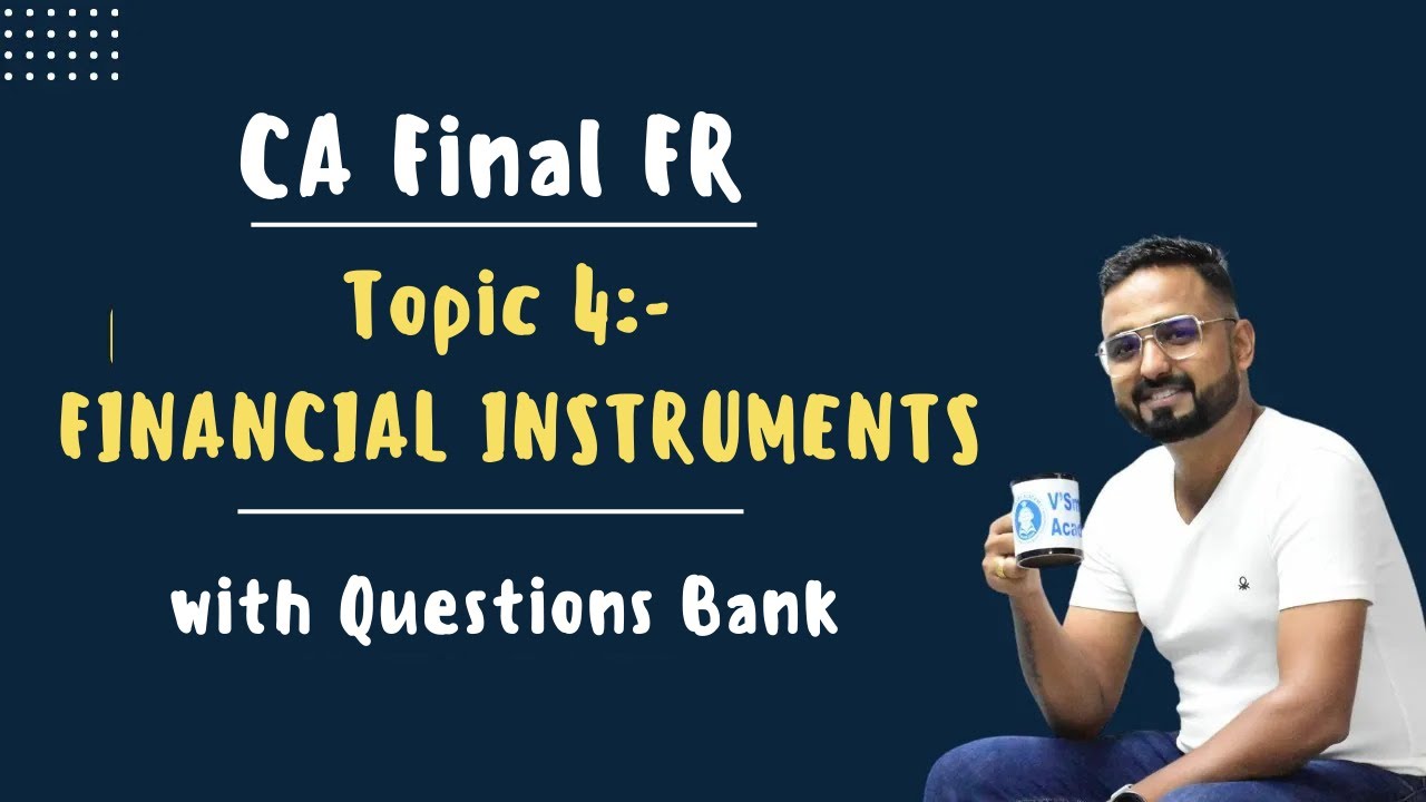 FINANCIAL INSTRUMENTS | REVISION & IMP QUESTIONS | IN 3.5 HOURS | CA ...