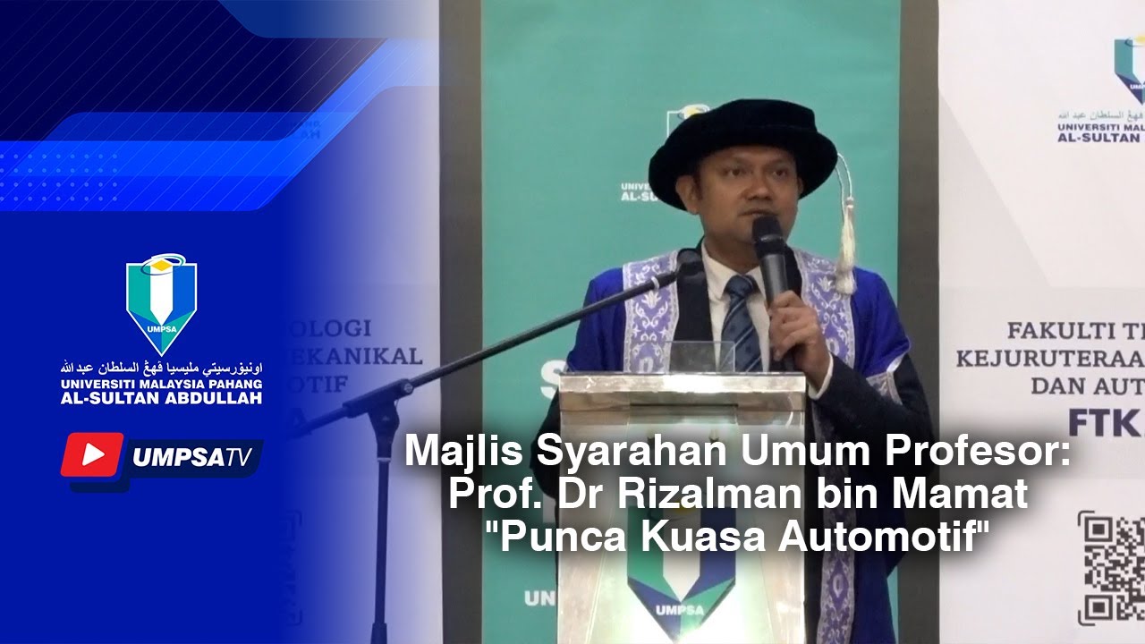 Majlis Syarahan Umum Profesor: Prof. Dr Rizalman bin Mamat - YouTube