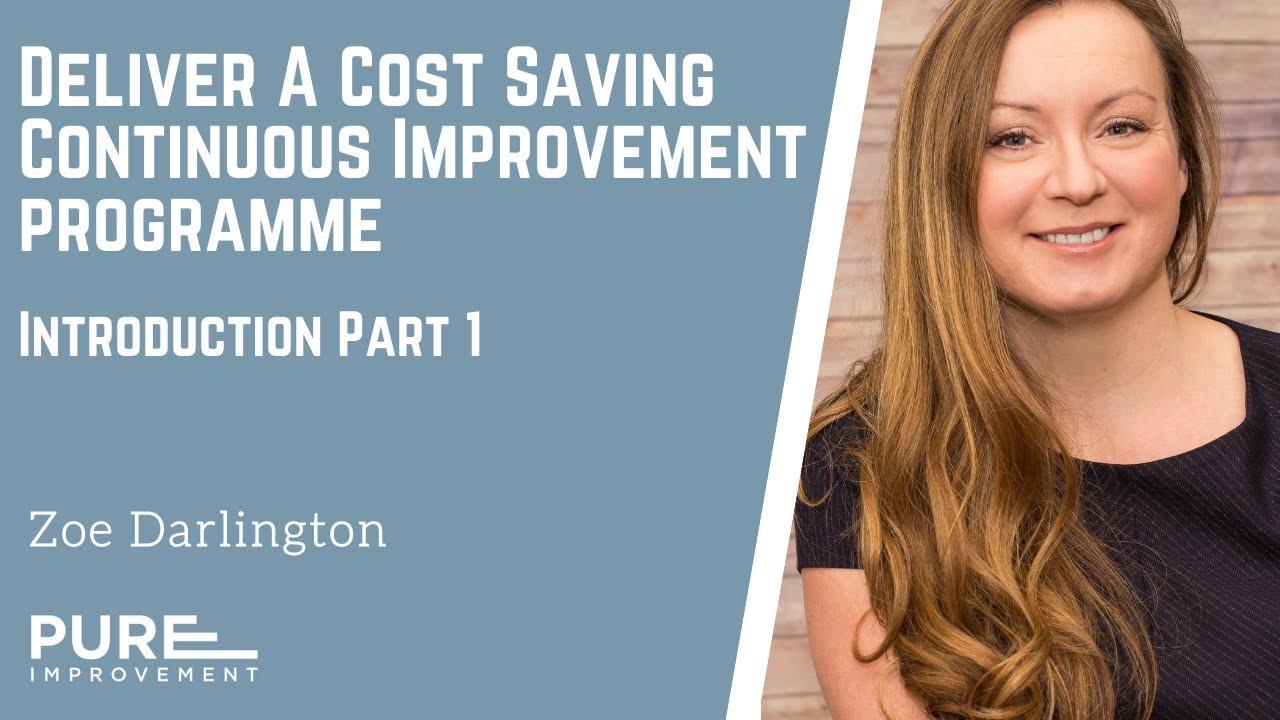 Deliver a Cost Saving Continuous Improvement Programme - Introduction ...