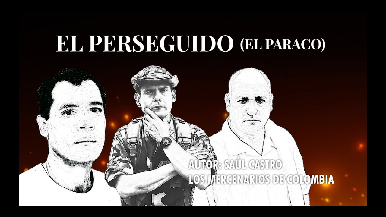 EL PERSEGUIDO (EL PARACO) LOS MERCENARIOS DE COLOMBIA - YouTube Music