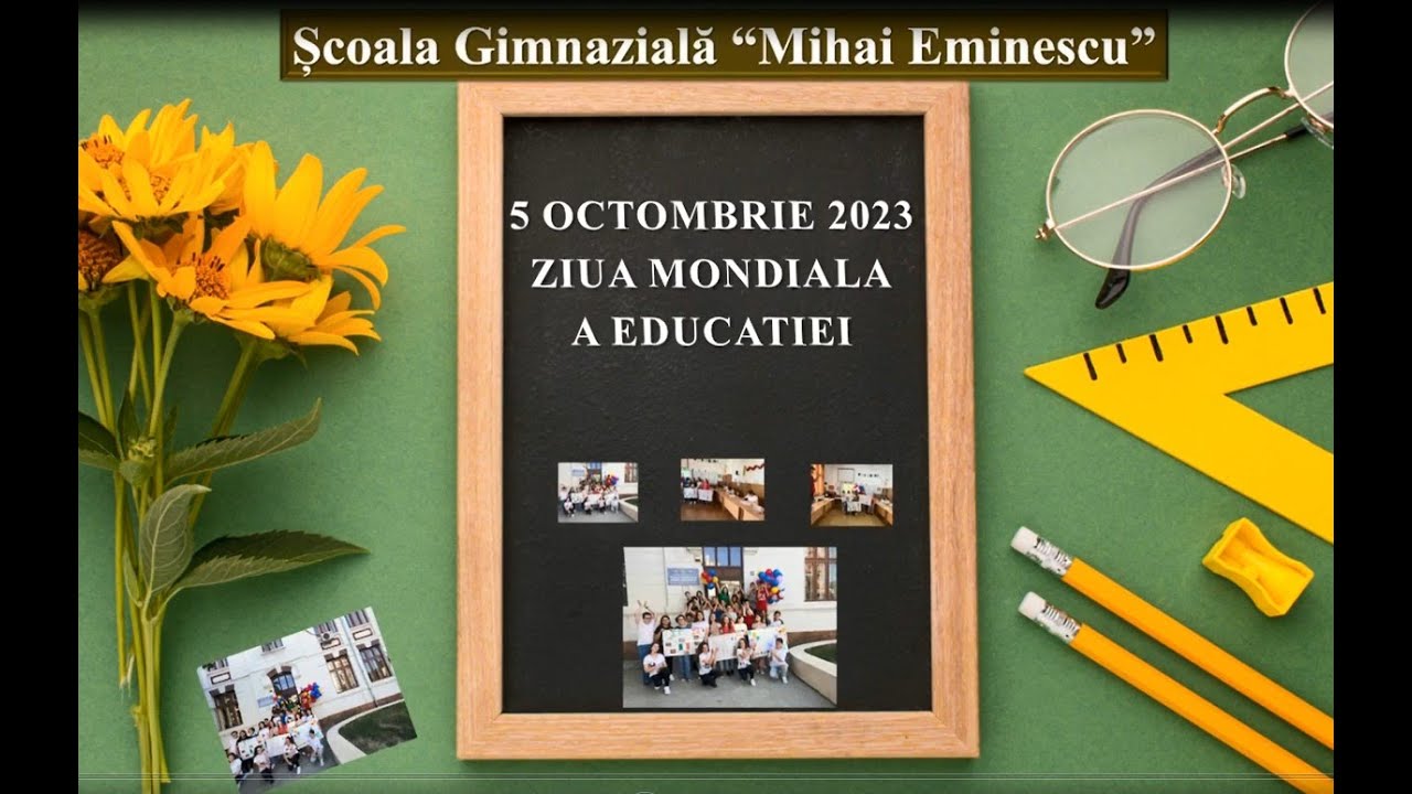 Ziua Mondiala a Educatiei - 5 octombrie 2023 - YouTube