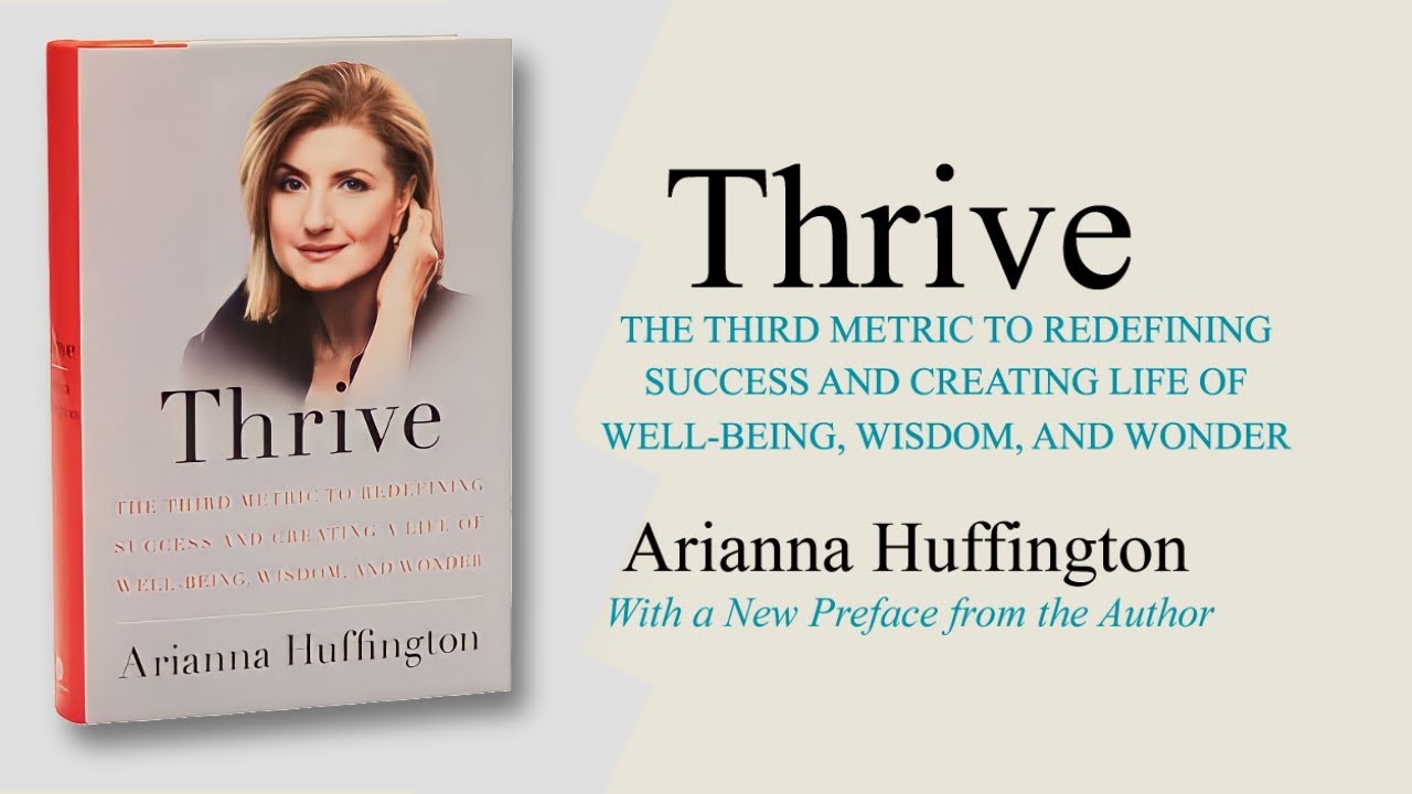 Thrive | Arianna Huffington | stories of experience | full audiobook - YouTube