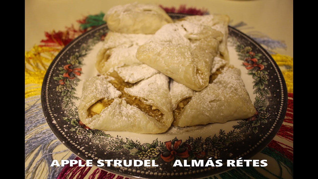 HUNGARIAN APPLE STRUDEL authentic traditional quick and easy/ ALMÁS ...