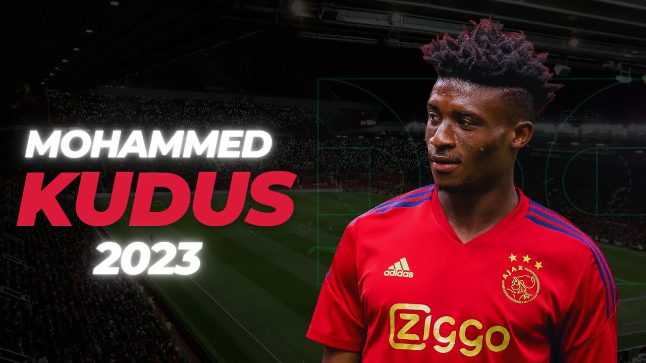 MOHAMMED KUDUS GHANA STAR Skills & Goals 2023 ᴴᴰ - YouTube