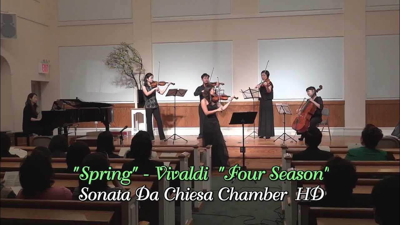Vivaldi "Spring" The Four Seasons - Sonata Da Chiesa Chamber 비발디 사계 봄 ...