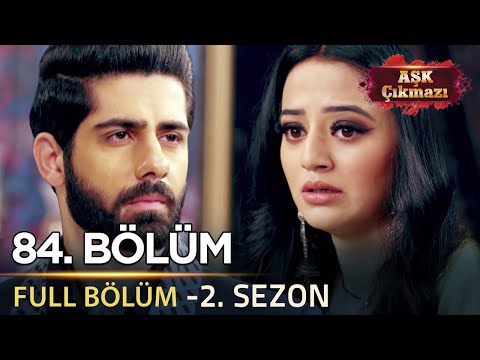 Aşk Çıkmazı Hint Dizisi - 2. Sezon | 84. Bölüm