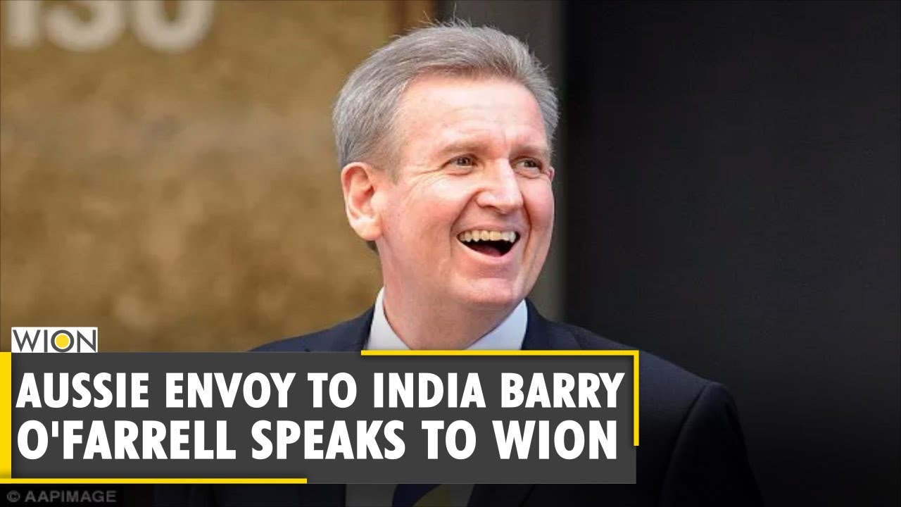 Australian envoy Barry O'Farrell speaks about assistance to India, Indo ...