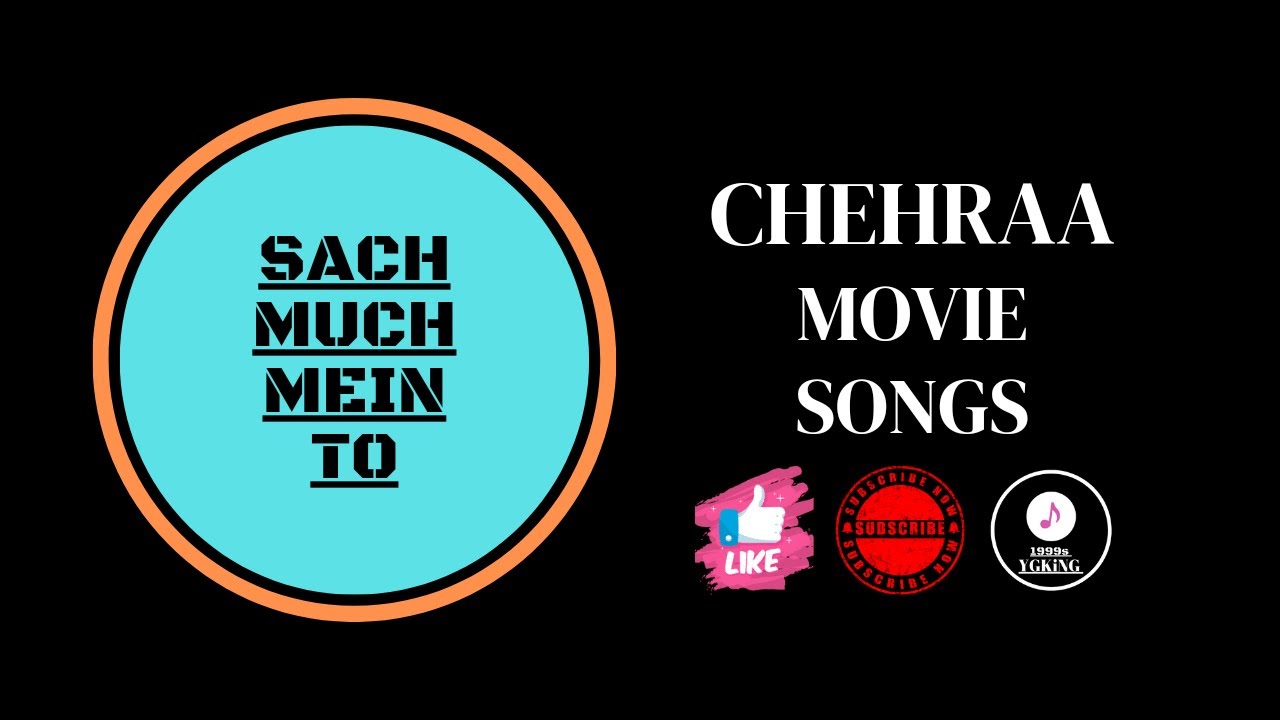Sach Much Mein To | Chehraa Movie Songs | 1999s YGKiNG - YouTube