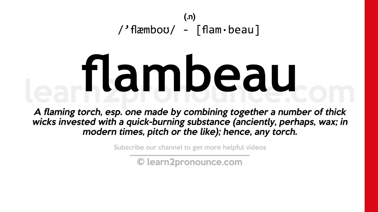 Pronunciation of Flambeau | Definition of Flambeau - YouTube