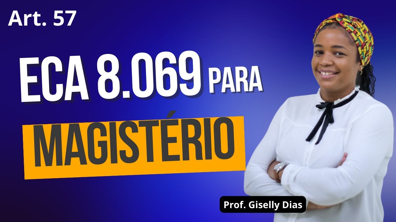 ECA para o Magistério - Art. 57 - YouTube