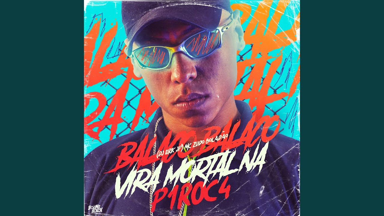 Balaco Balaco - Vira Mortal na P1R0C4 - YouTube Music