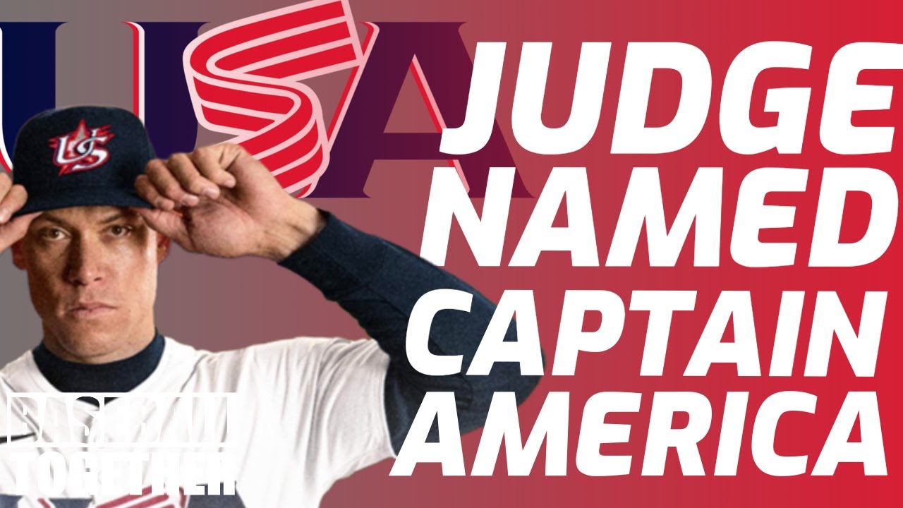 Team USA Names Judge Captain - Baseball Together Podcast Highlights ...
