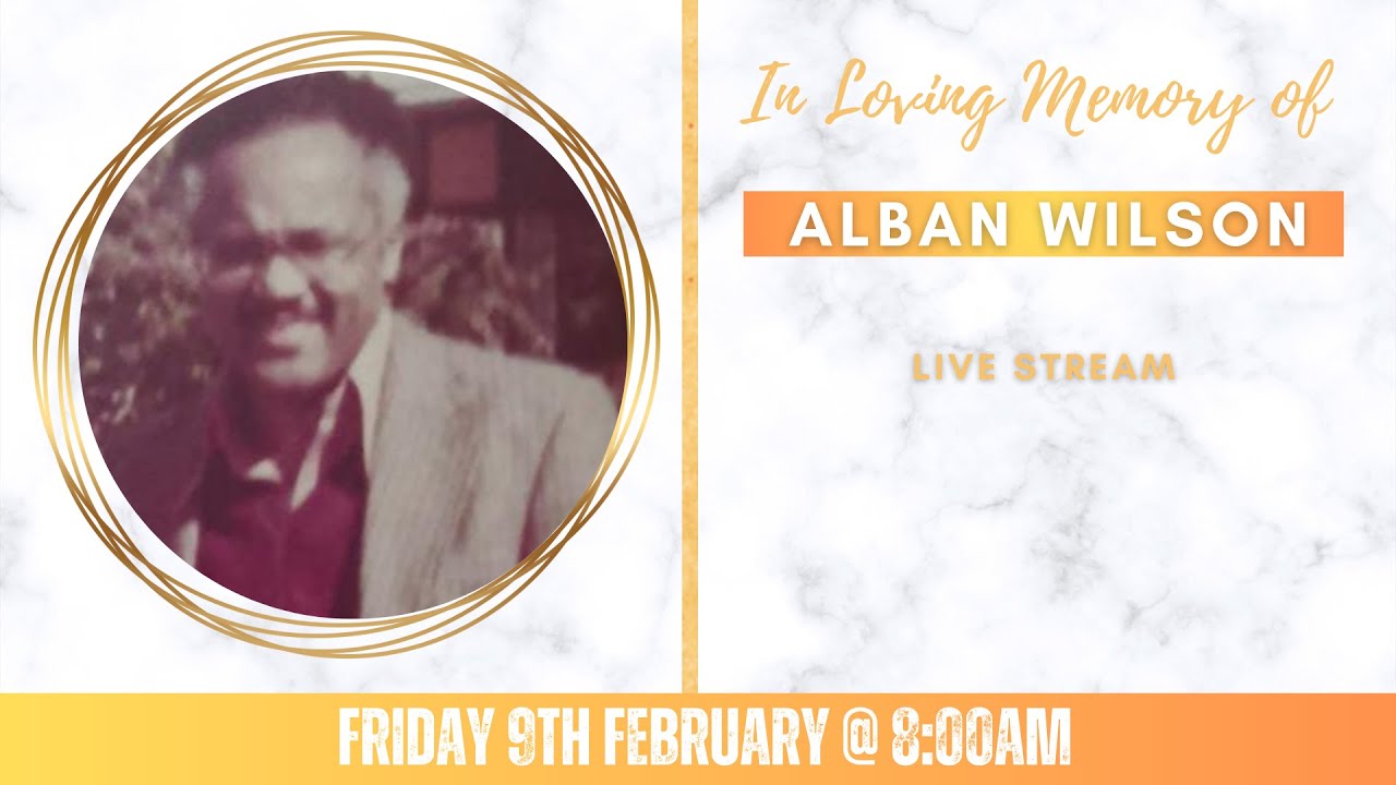 Celebrating the life of Alban Wilson - YouTube