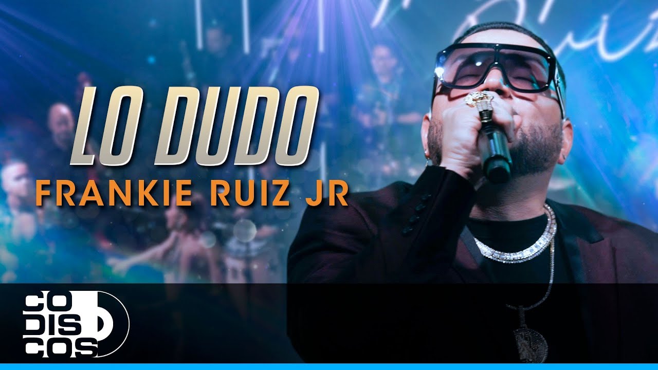 Lo Dudo, Frankie Ruiz Jr - En Vivo - YouTube