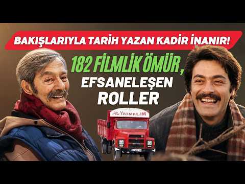 Bakışlarıyla tarih yazan Kadir İnanır! 182 filmlik ömür, efsaneleşen roller