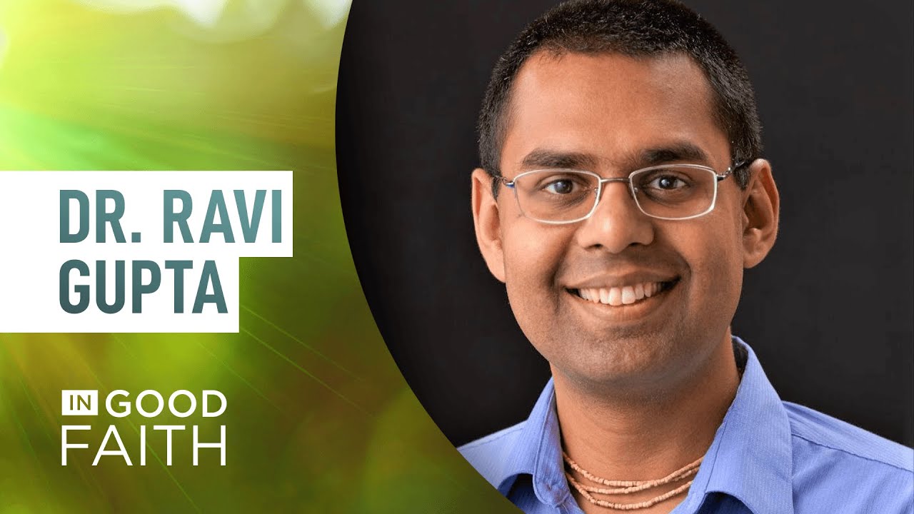 Dr. Ravi Gupta, Hindu Scholar | In Good Faith E75 - YouTube