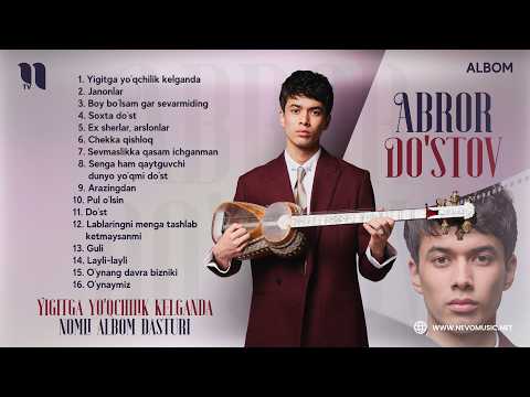 Abror Do'stov - Yigitga yo'qchilik kelganda nomli albom dasturi