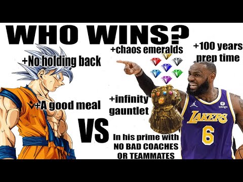 Goku VS Lebron James w/ Infinity Gauntlet, Chaos Emeralds, and 100 ...