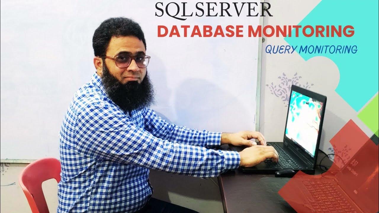 Lecture 12 | SQL Server Database Monitoring - YouTube