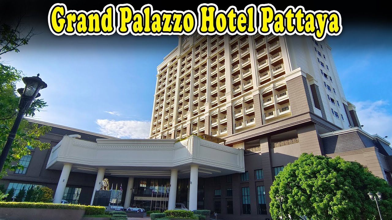 Grand Palazzo Hotel Pattaya Reviews | Grand Palazzo Pattaya Thailand | Hotel in Pattaya - YouTube