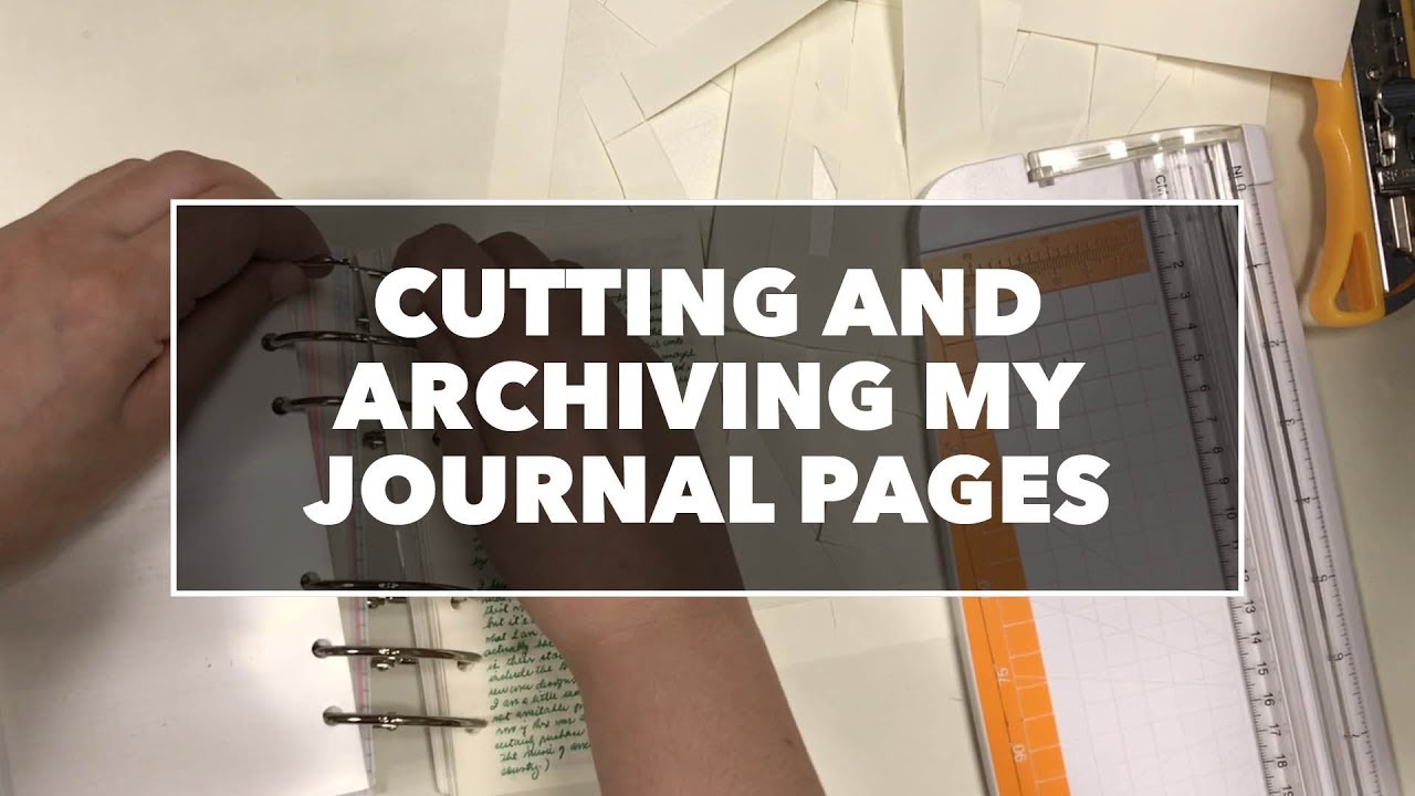 Cutting and archiving my journal pages - YouTube