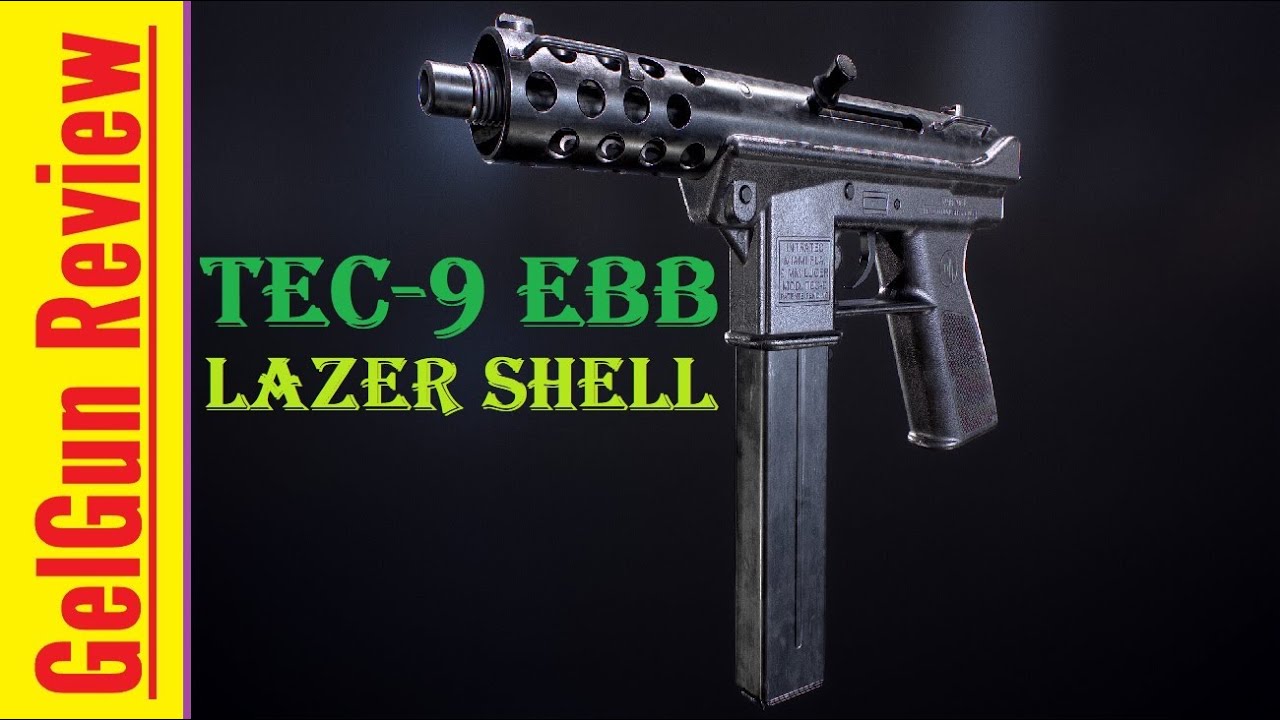 Tec-9 EBB Lazer Shell | Súng SMG Tec-9 điện lazer văng shell - YouTube